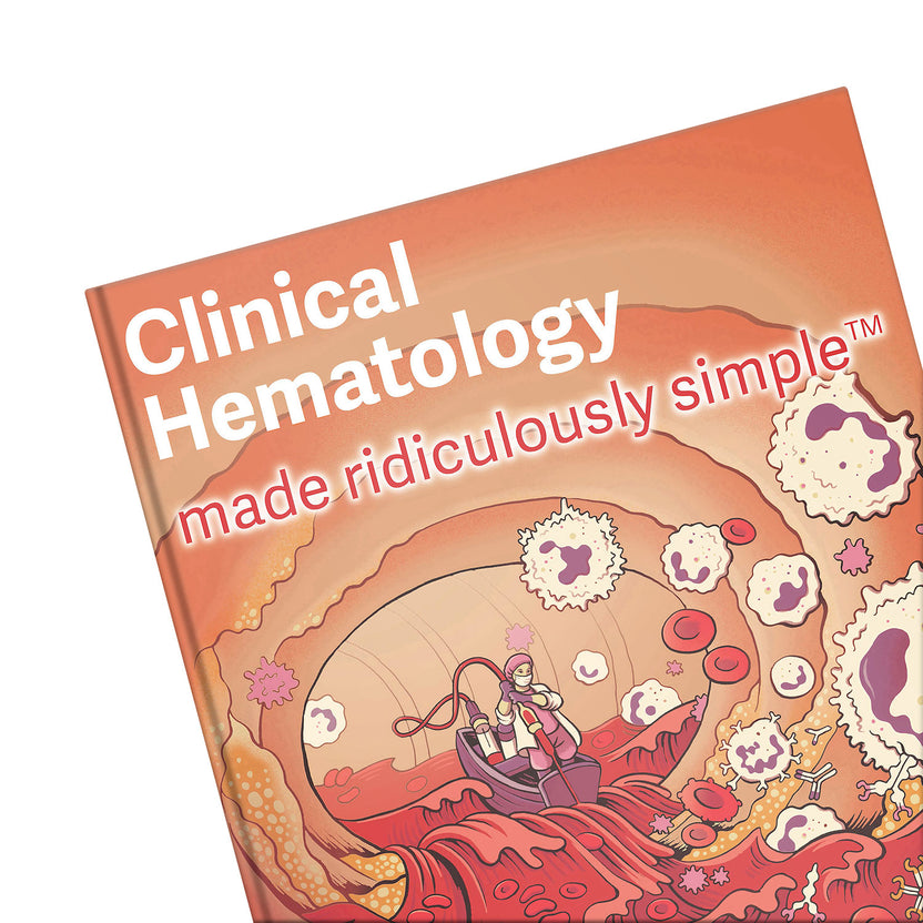Clinical Hematology Made Ridiculously Simple – MedMaster